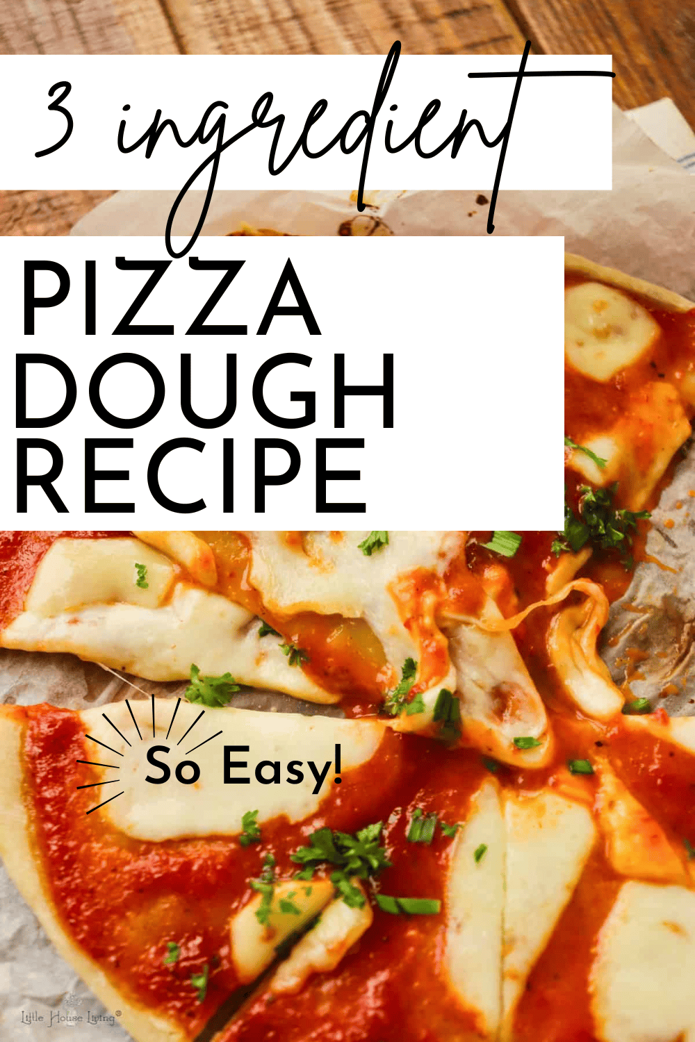 3 Ingredient Pizza Dough Recipe - Frugal Pizza for the Family
