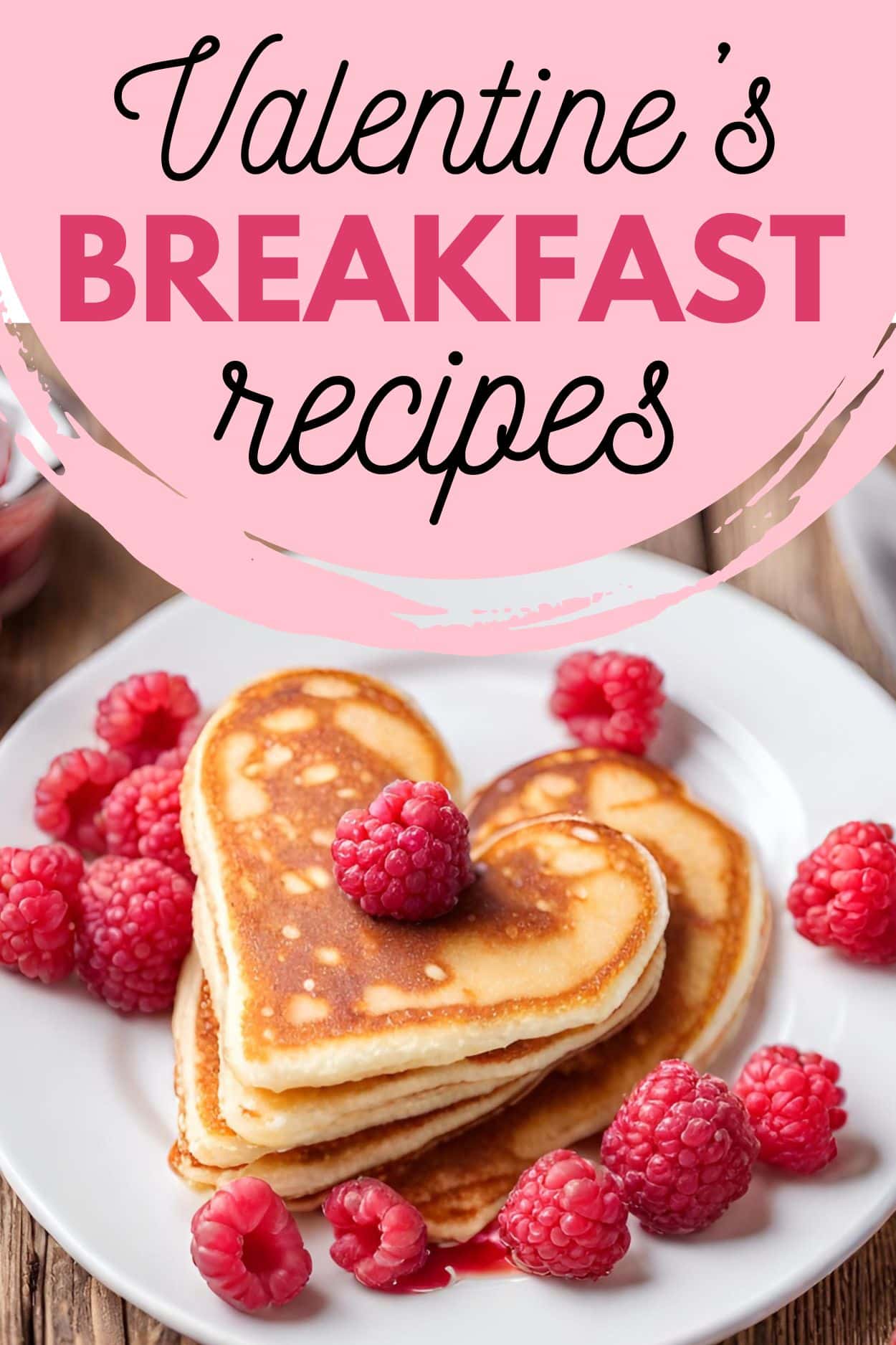 Valentine Breakfast Ideas Kids Will Love (Super Simple Recipes)