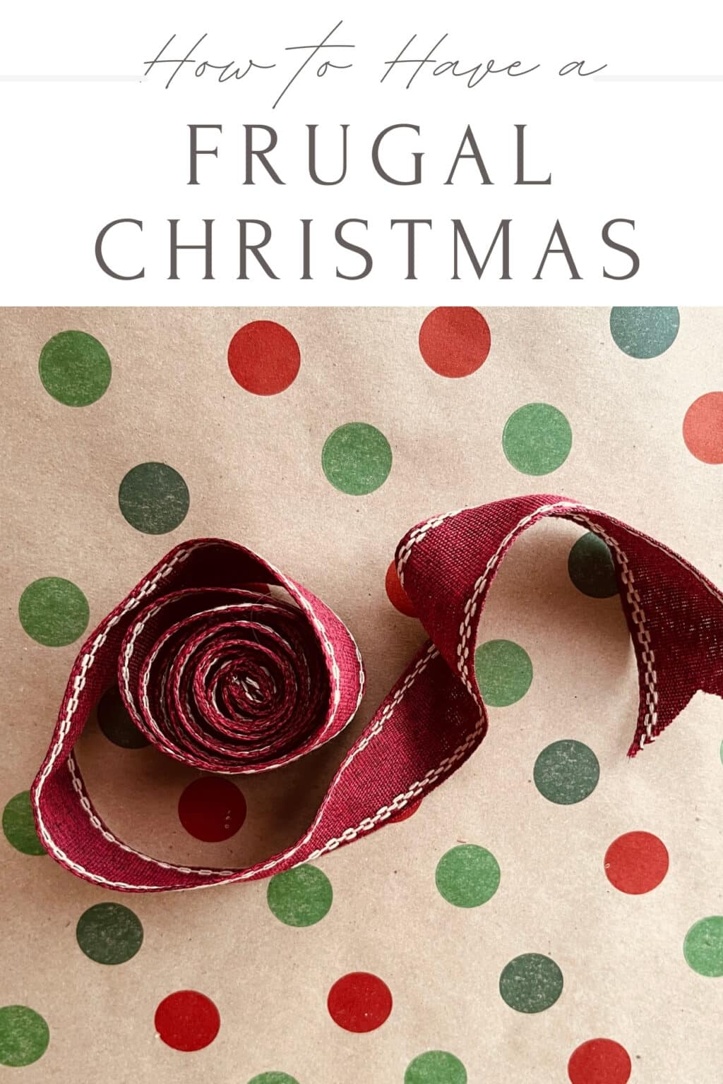 Dreaming of a Simple, Frugal Christmas? Try These December Tips