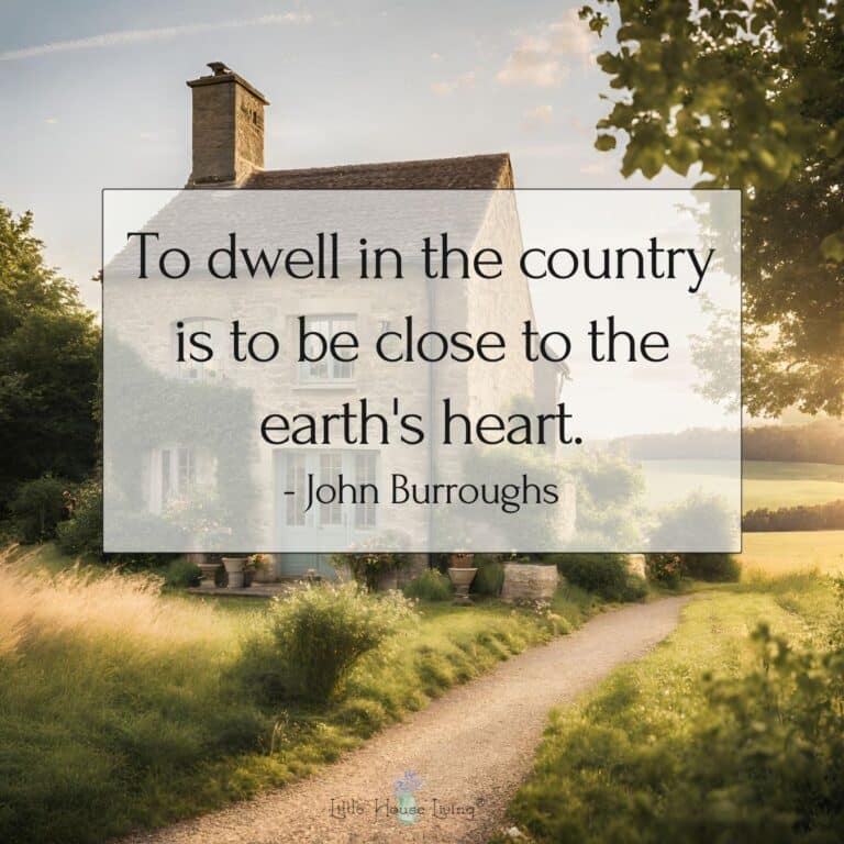 Country Life Quotes To Inspire - Little House Living